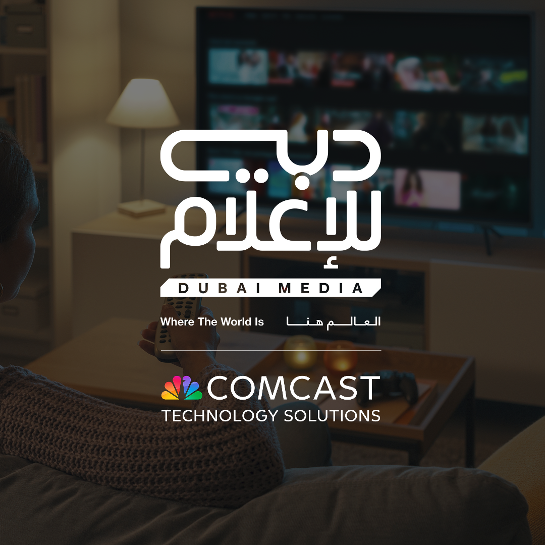 Comcast Technology Solutions tapped by Dubai Media Incorporated (Dubai Media) to provide end-to ...